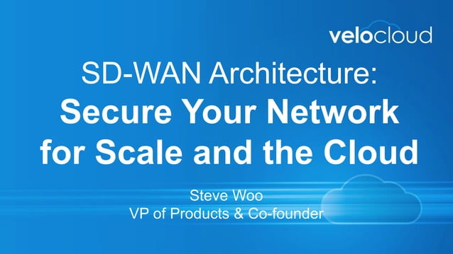 Secure Your Network for Scale & the Cloud | PPT