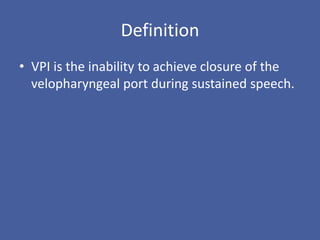 Velopharyngeal insufficiency | PPTX