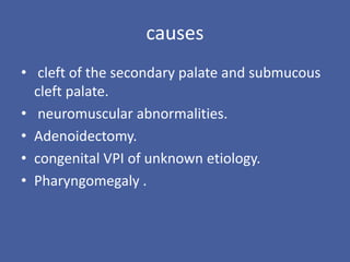 Velopharyngeal insufficiency | PPTX