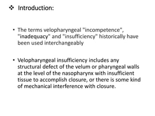 Velopharyngeal insufficiency parag | PPTX