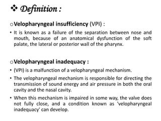 Velopharyngeal insufficiency parag | PPTX