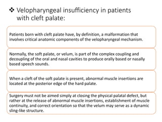 Velopharyngeal insufficiency parag | PPTX