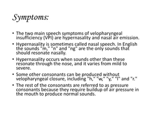 Velopharyngeal insufficiency parag | PPTX