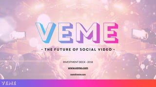 VF2018 Pitch: Veme | PPT | Free Download
