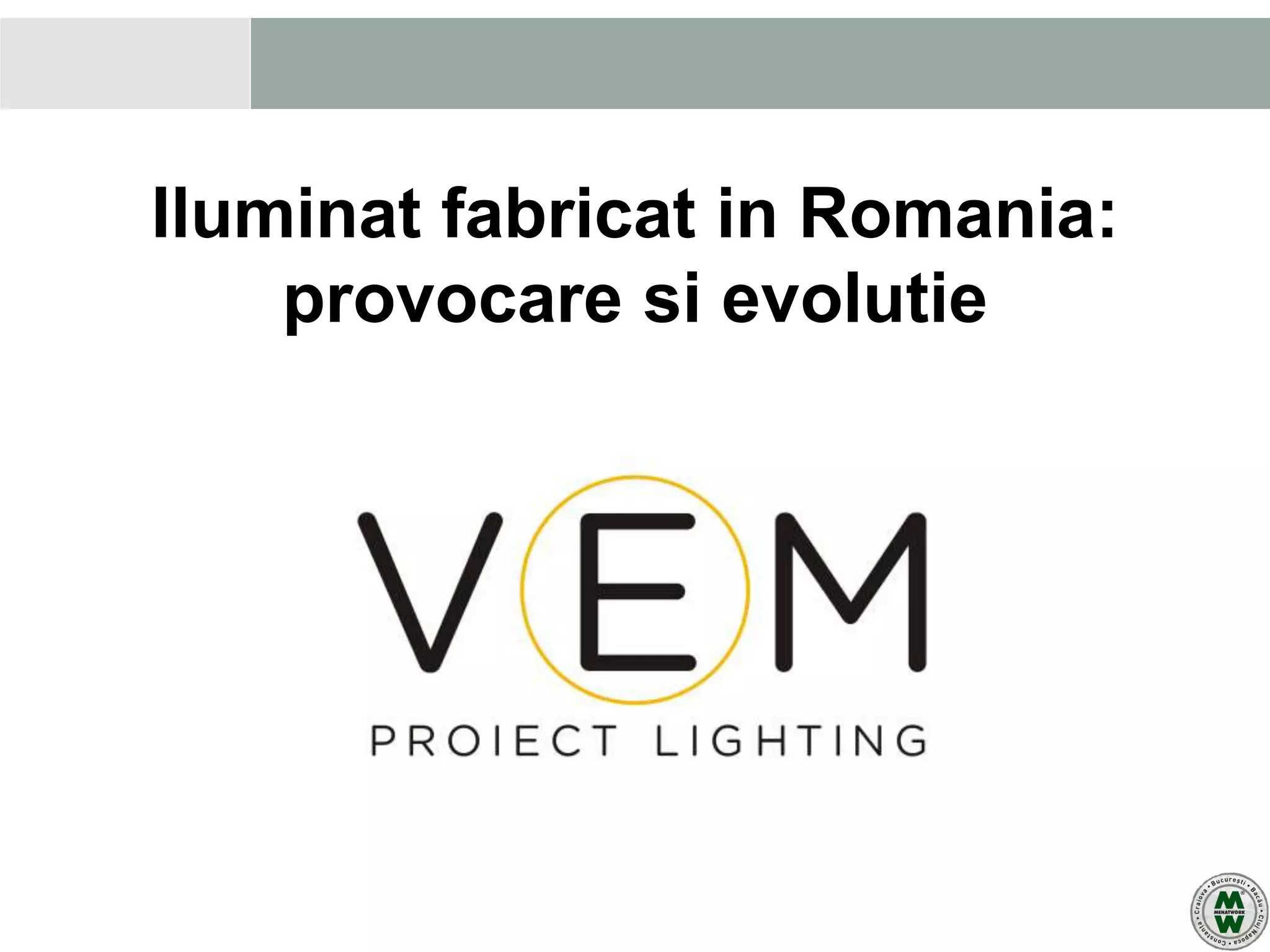 Vem proiect lighting iluminat profesional | PPT