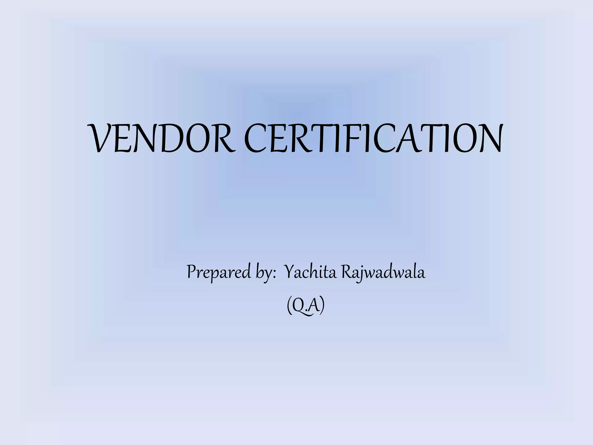 Vendor certification | PPTX