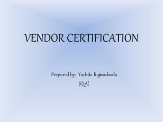Vendor certification | PPTX