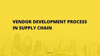 Vendor development process in supply chain | PDF