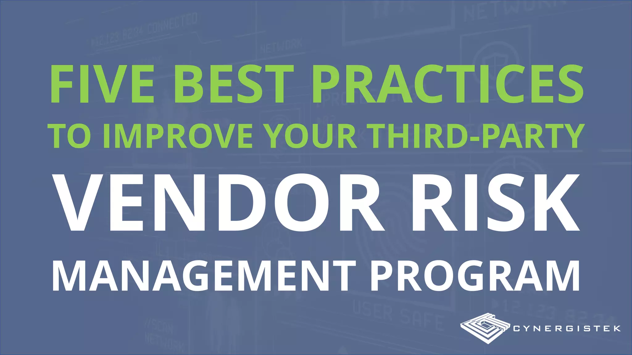 Five Best Practices to Improve Your Third-Party Risk Management Program ...