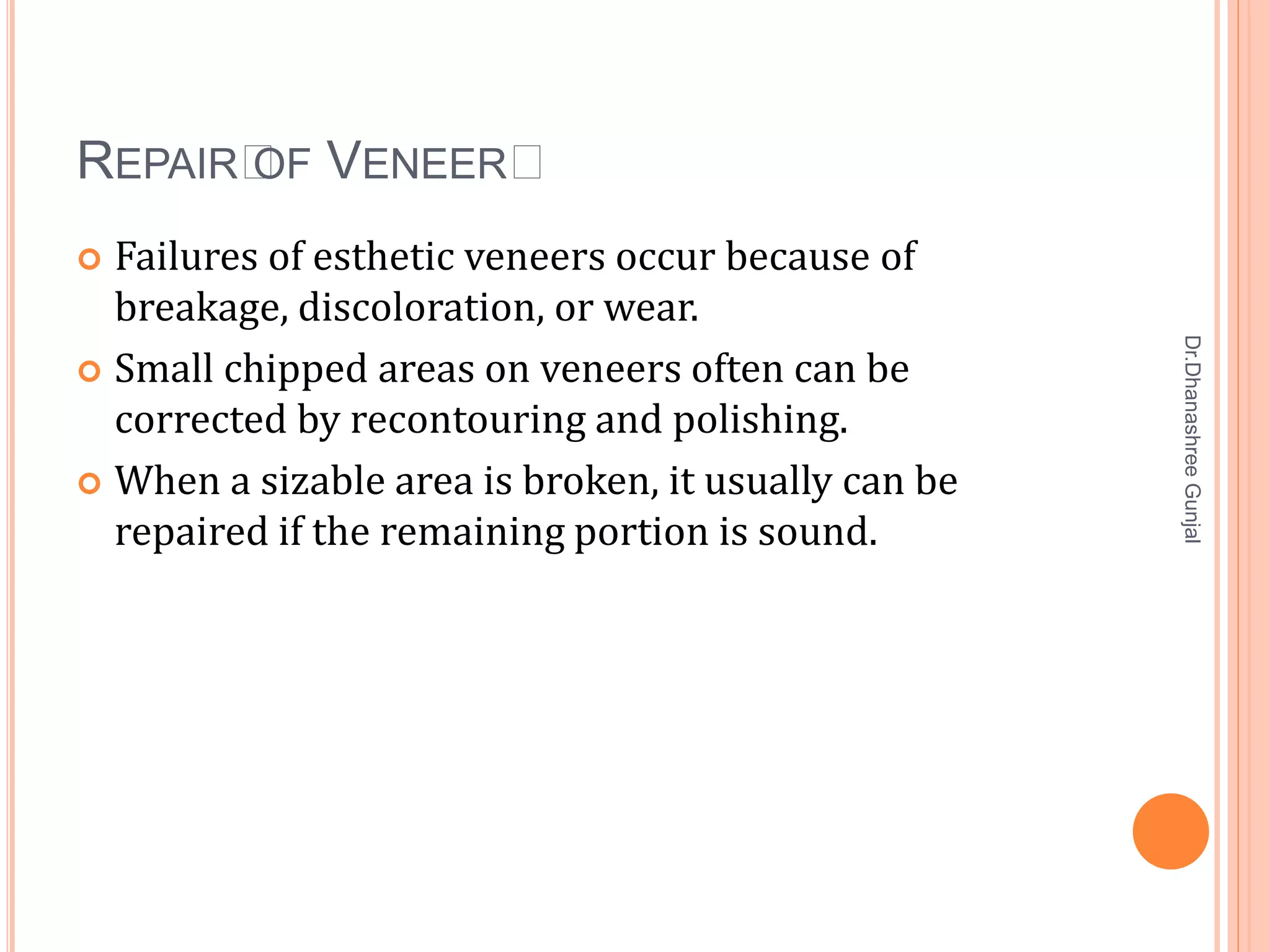 Veneers Dr. Dhanashree Gunjal | PPTX