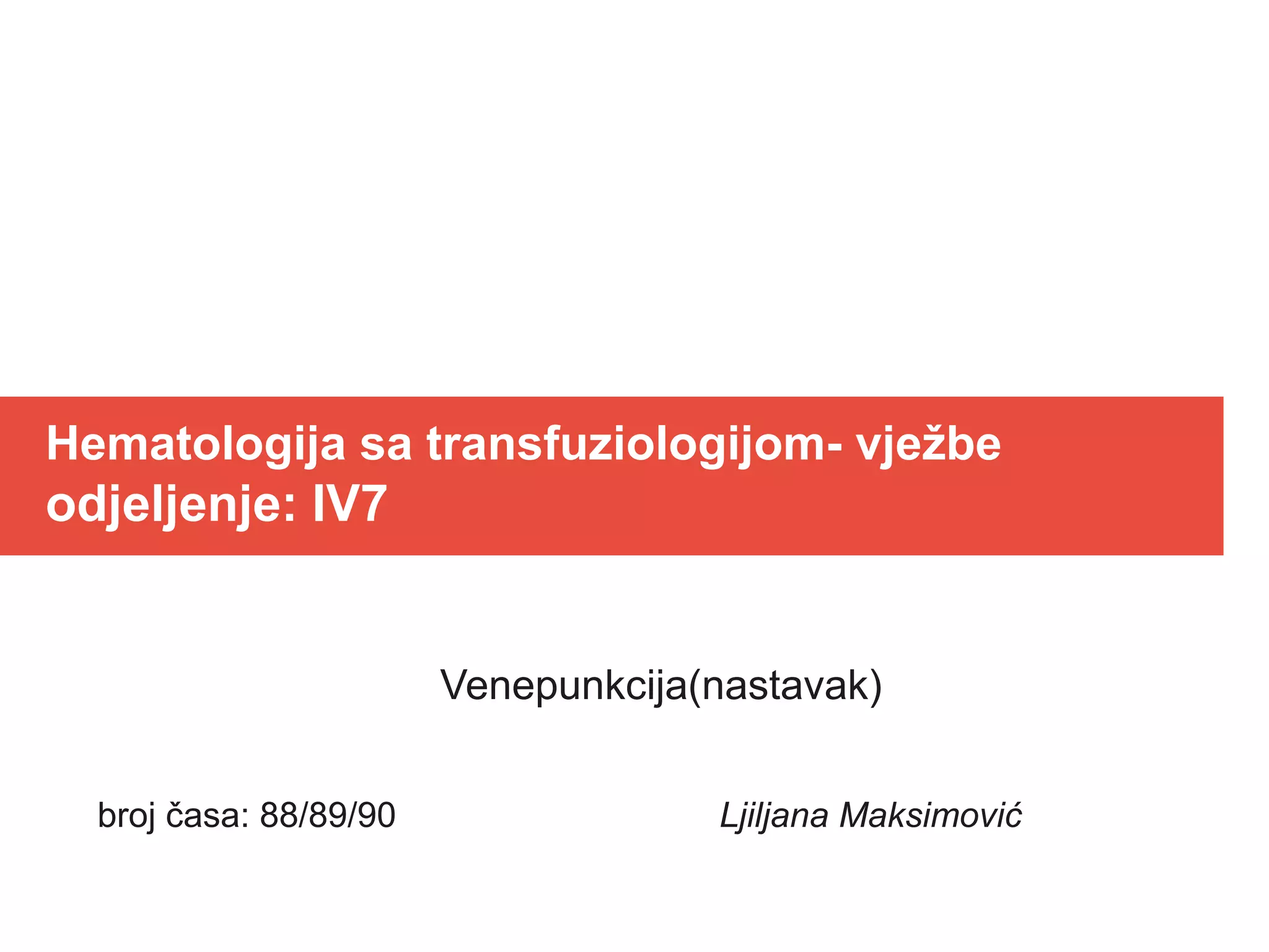 Venepunkcija (nastavak) | PPTX