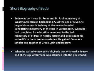 Venerable bede and ecclesiastical h | PPTX