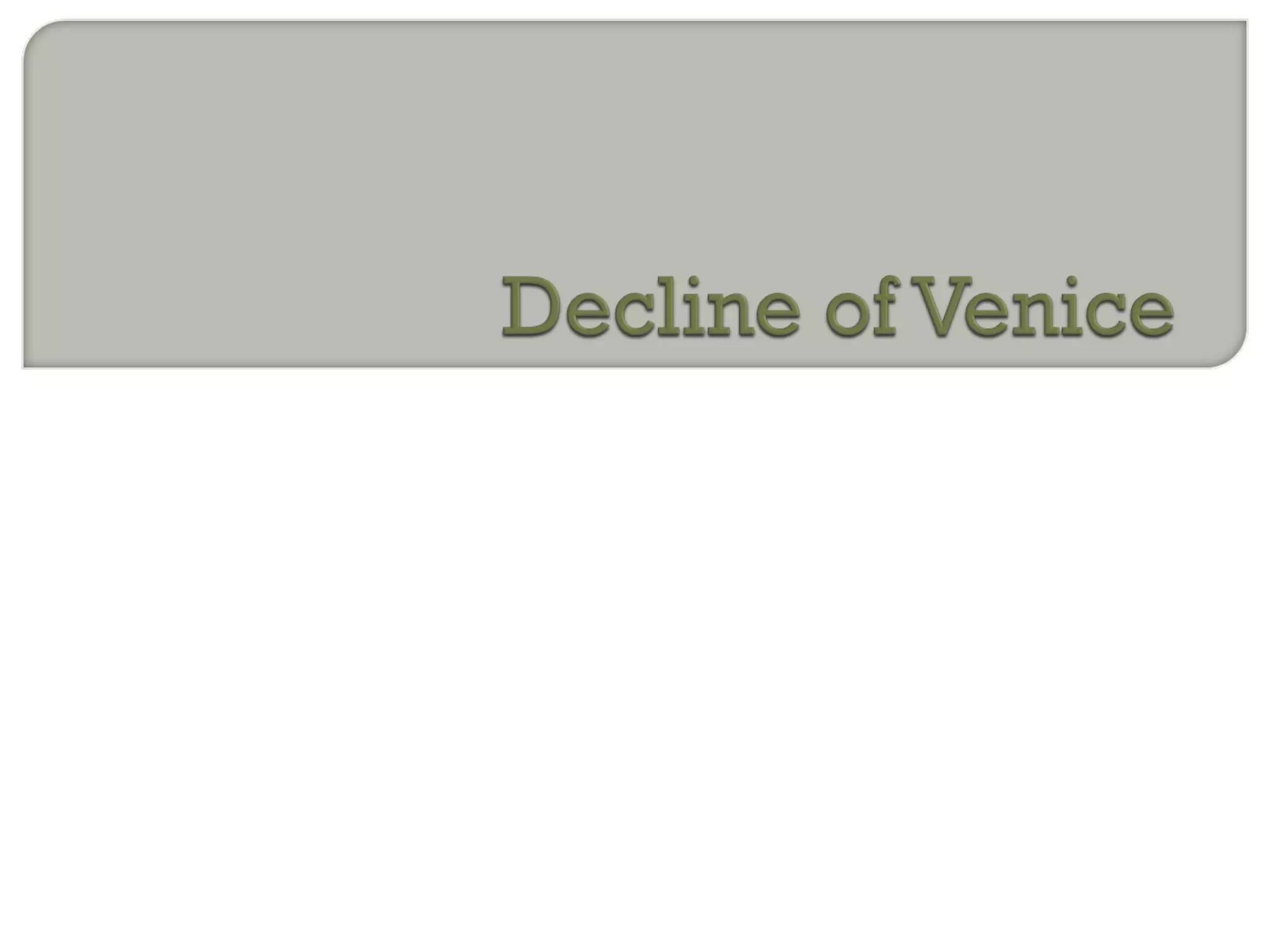 Venice Decline | PPT