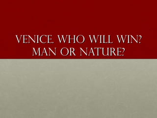 Venice. Problem of drowning | PPT | Geography | Science