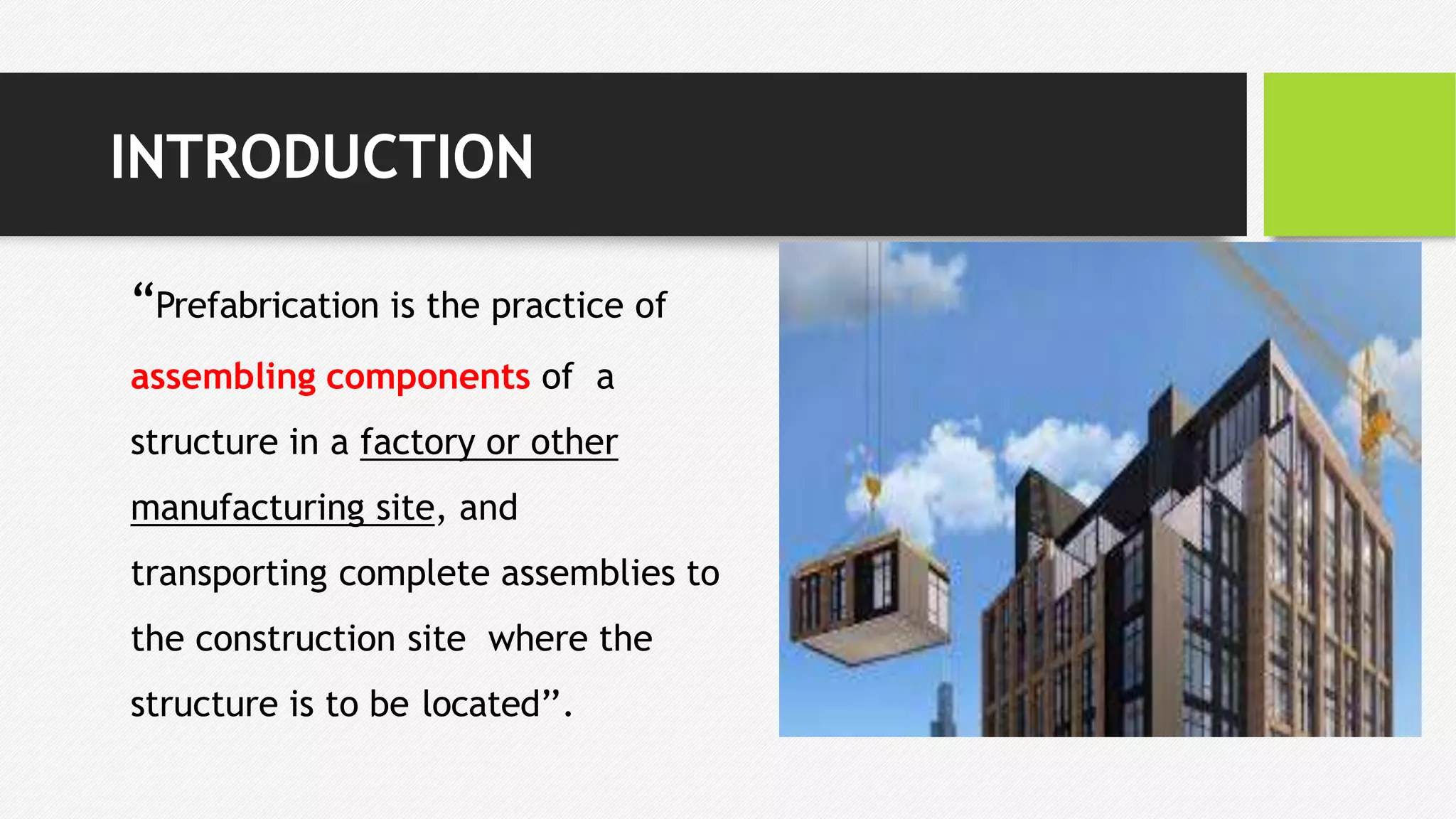 UNIT 1 INTRODUCTION | CE8022 PREFABRICATION STRUCTURES | | PPTX