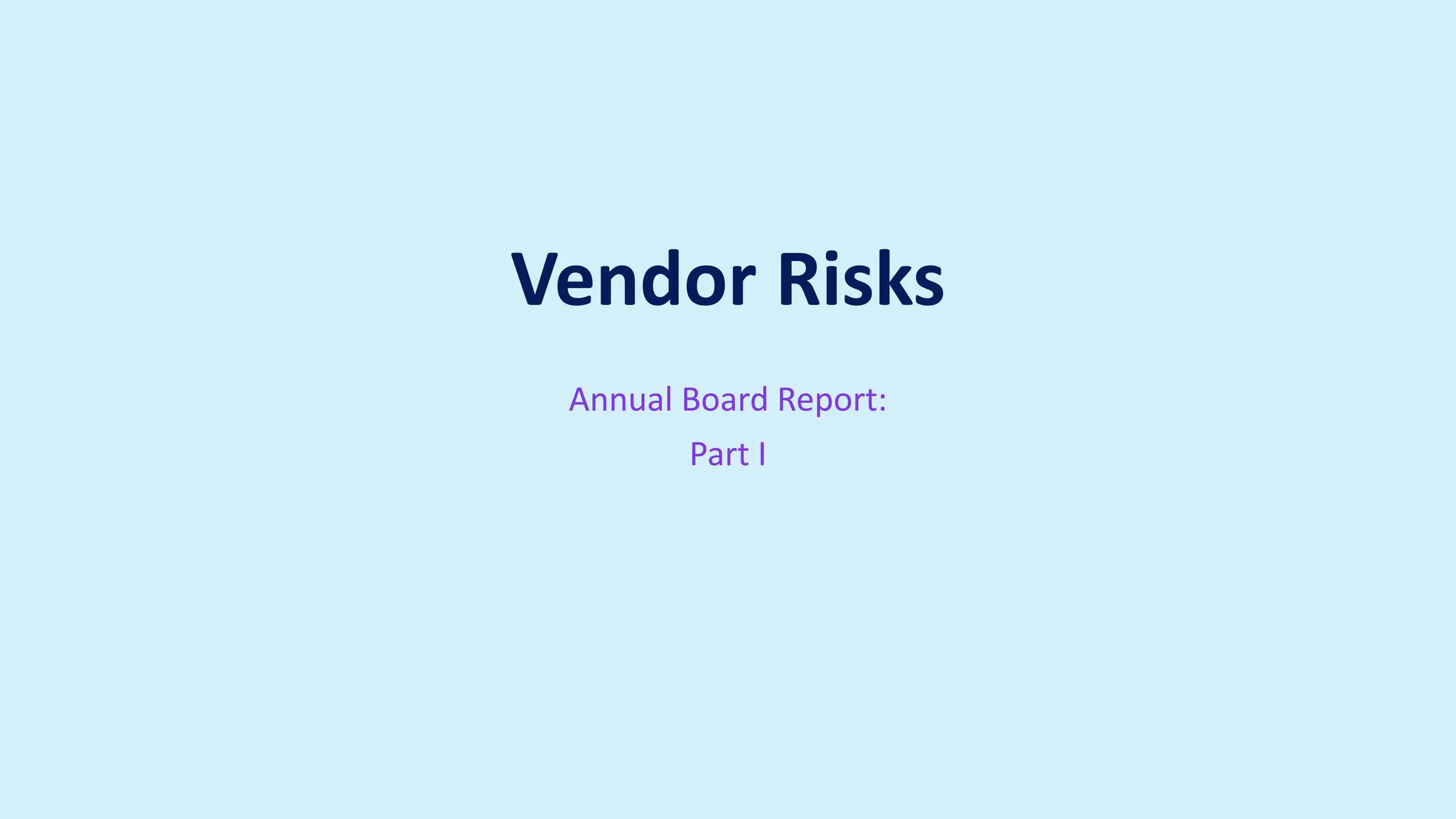 Third_Party_Risk_Management_Annual_Board_Report_Template.pptx