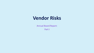 Third_Party_Risk_Management_Annual_Board_Report_Template.pptx
