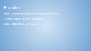 Venmo Company Presentation | PDF