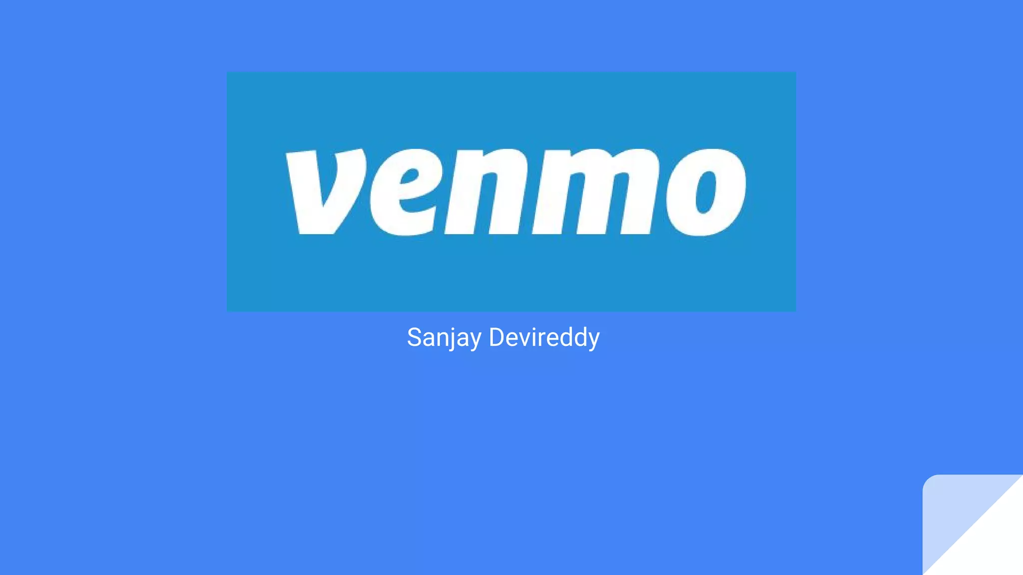 Venmo Presentation Sanjay Devireddy | PDF