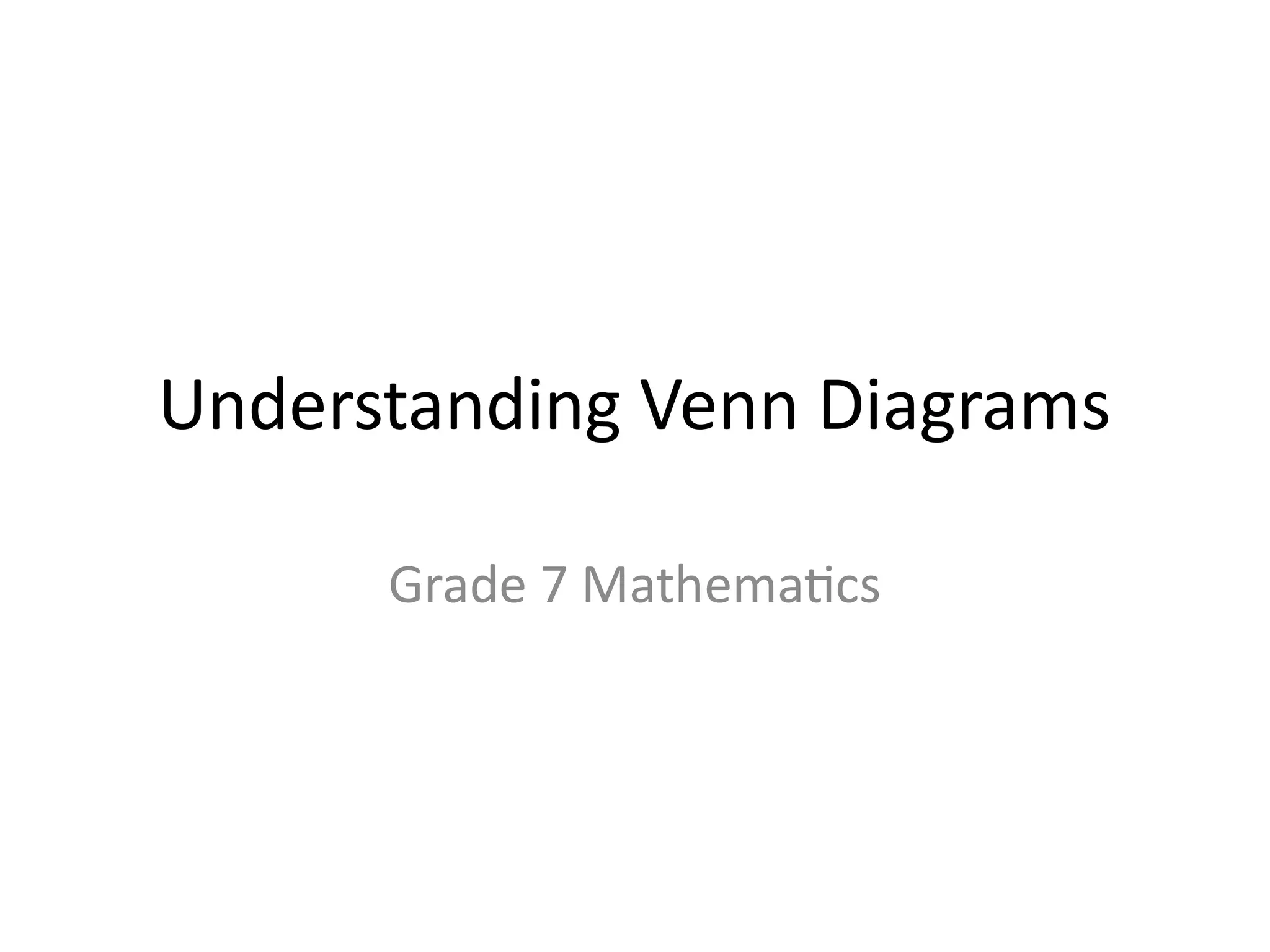Venn Diagram for Grade 7 Mathematics.pptx