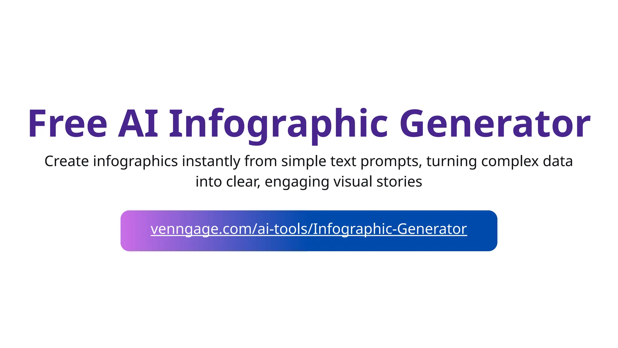 Venngage AI Infographic Generator- AI-powered visuals that turn your ...