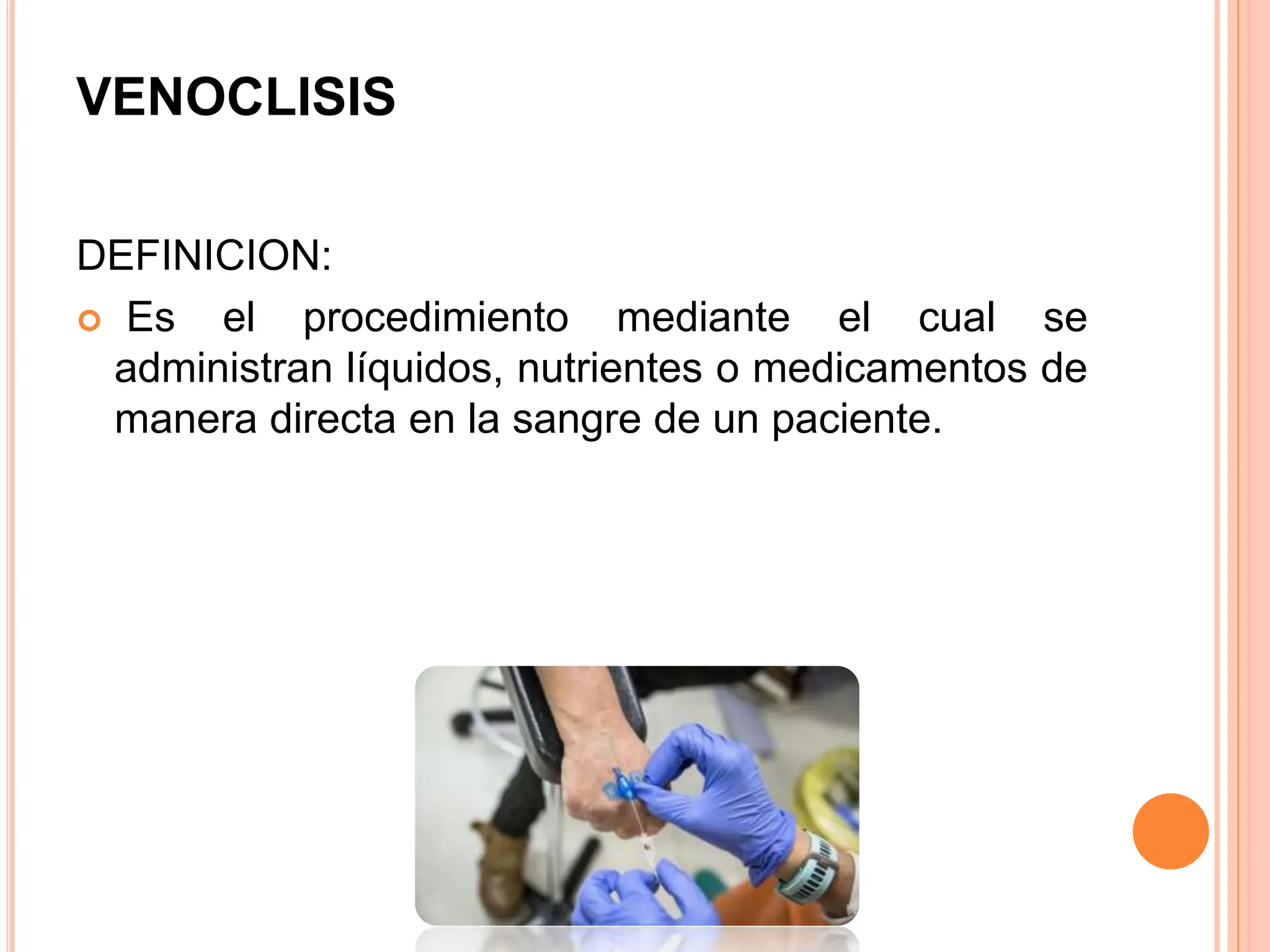VENOCLISIS CONCEPTO VIAS PERIFERICAS Y CALIBRES DE CATETER | PPTX