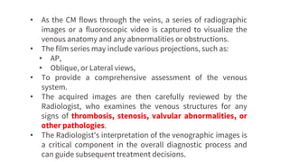 VENOGRAPHY PROCEDURE,introduction to venography | PDF