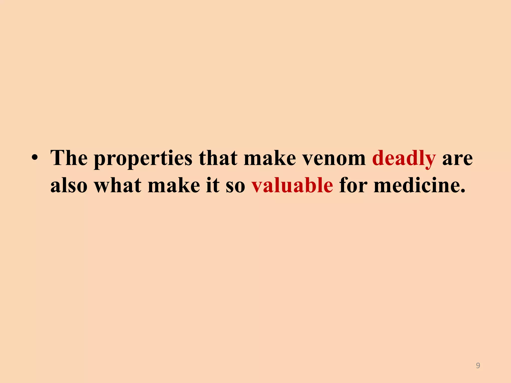 Venom as medicine - Deadly venom could help cure diseases !!! | PPTX