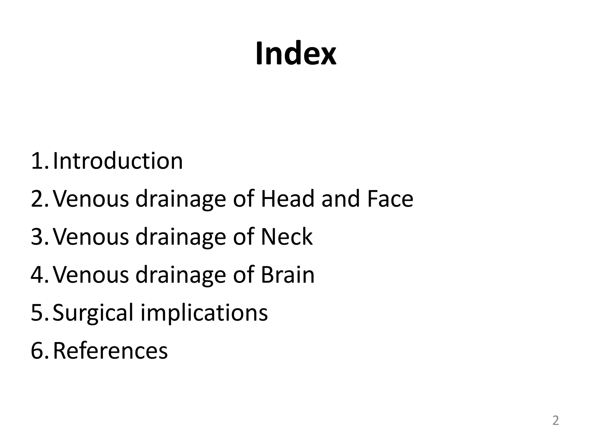 VENOUS DRAINAGE OF HEAD, FACE, NECK AND BRAIN | PPTX
