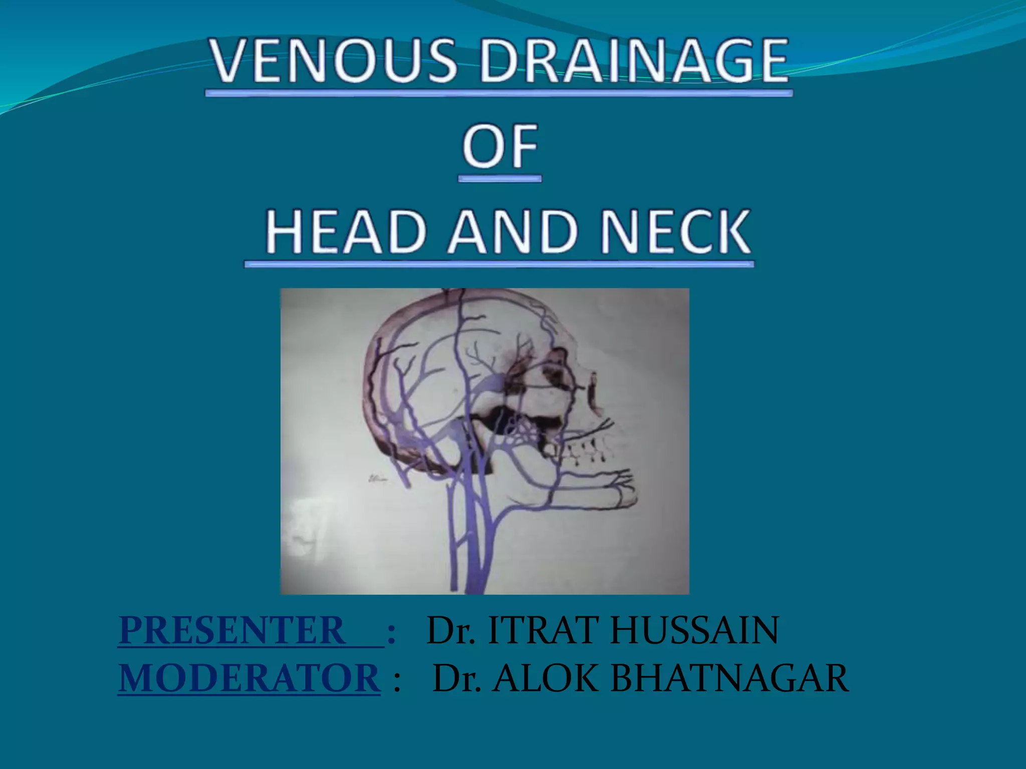 Venous drainageof head and neck ih | PPTX