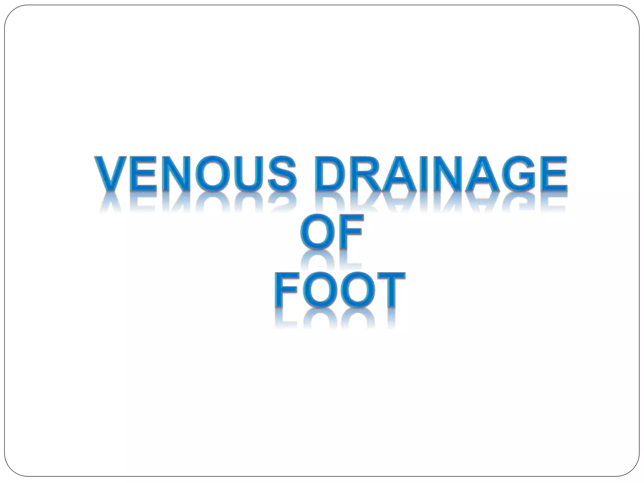 Venous drainage of lower limb | PPTX