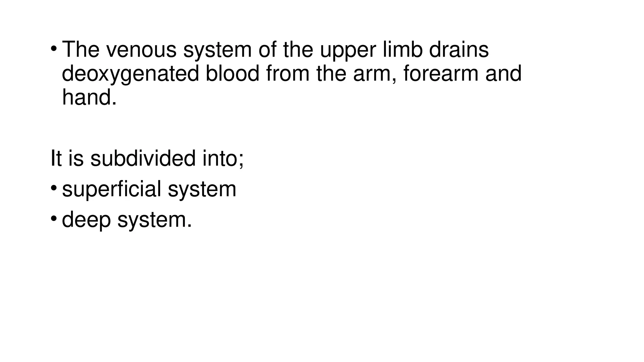 venous drainage of upper limb presentation | PPTX