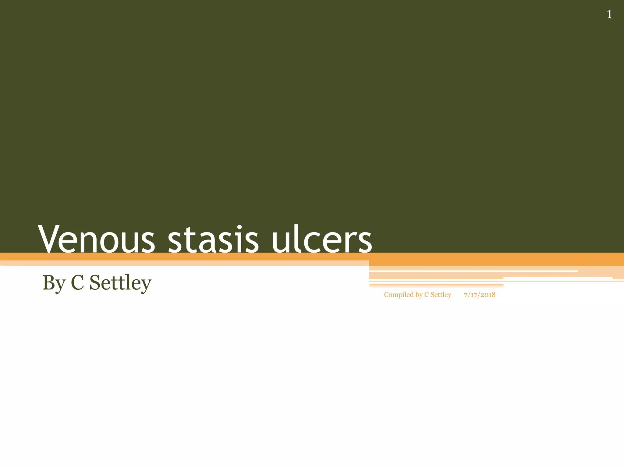 Venous stasis ulcers | PDF