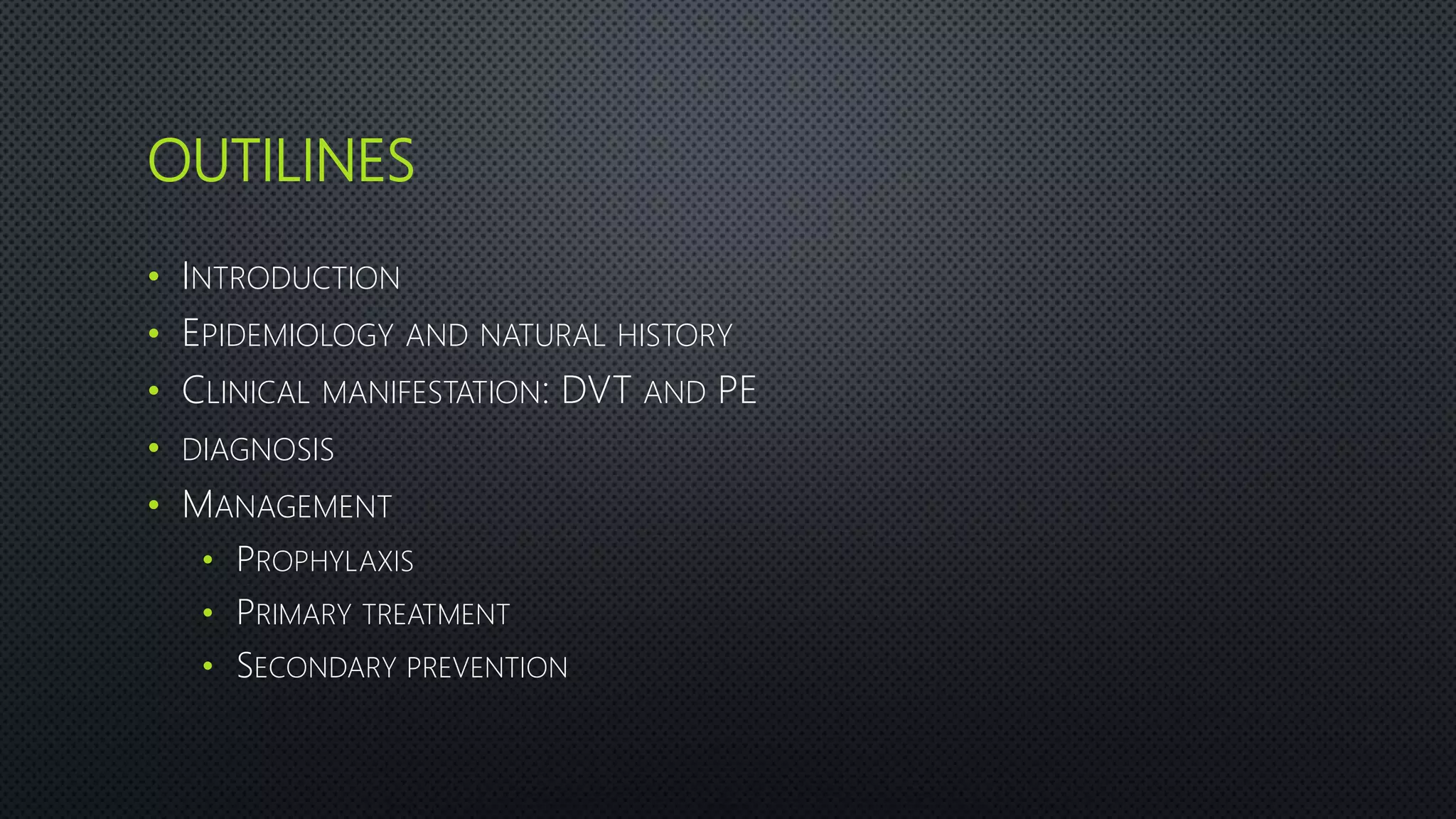 Venous thromboembolism | PPTX