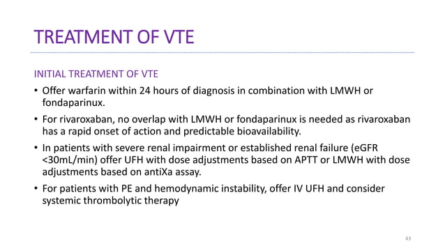 venous thromboembolism. Prevention and treatment of vte in the ...
