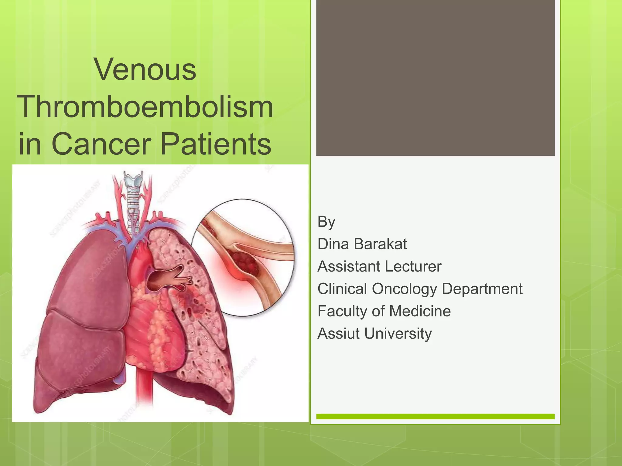 Venous thromboembolism in cancer patients | PPTX