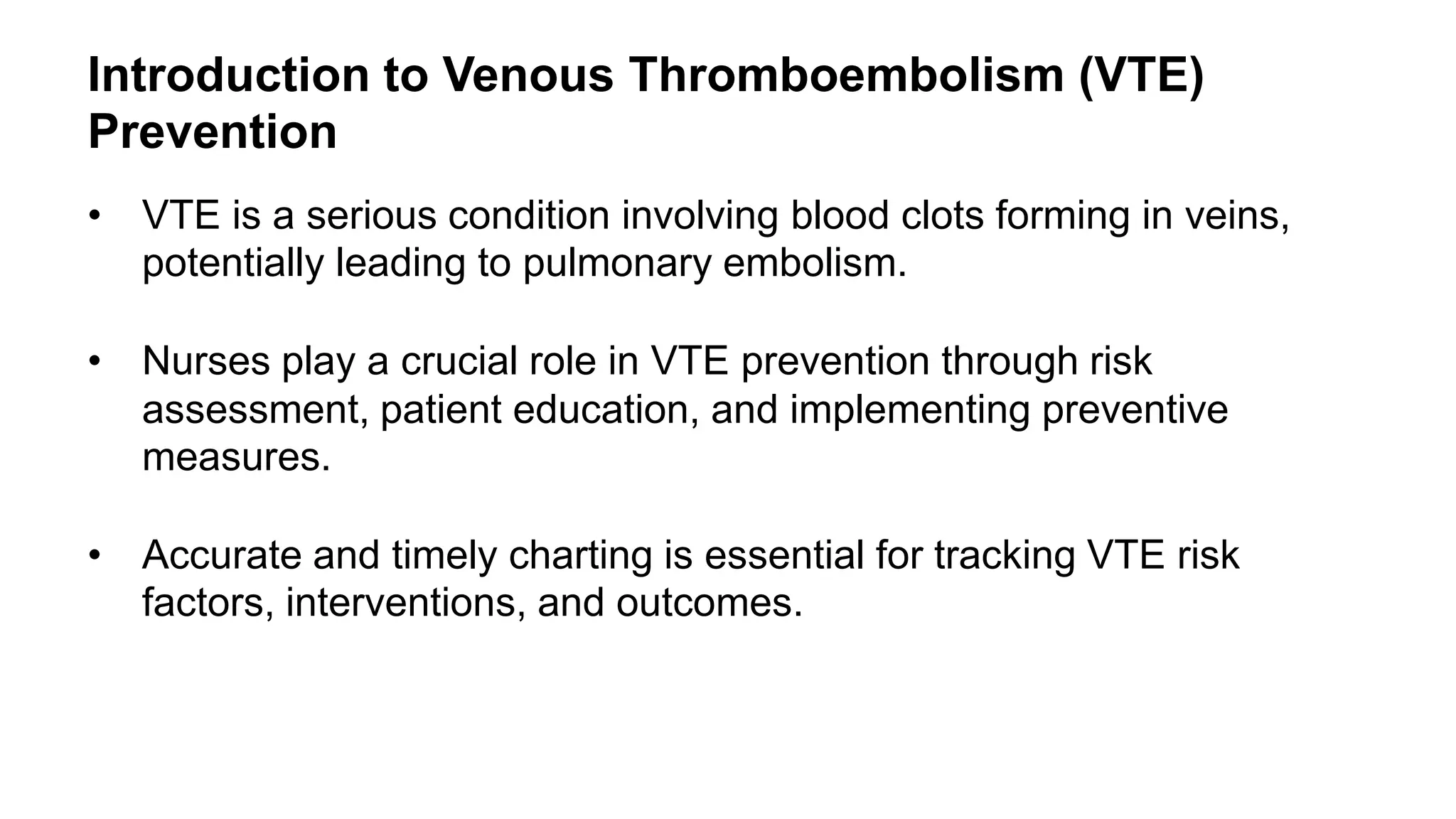Venous Thromboembolism (VTE) Prevention And The Importance Of Charting ...