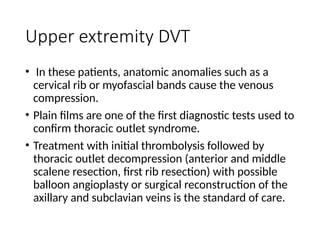 Deep venous thrombosis of upper and lower limb.ppt