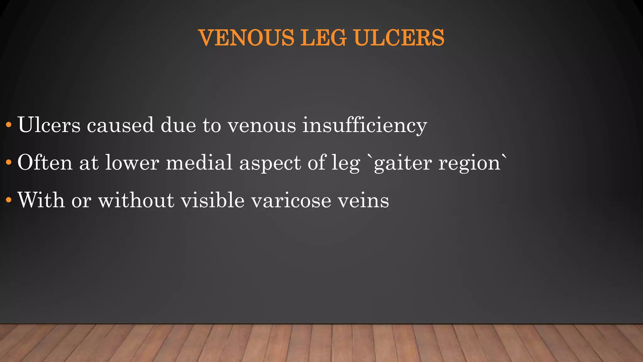Venous ulcer for MBBS | PPTX