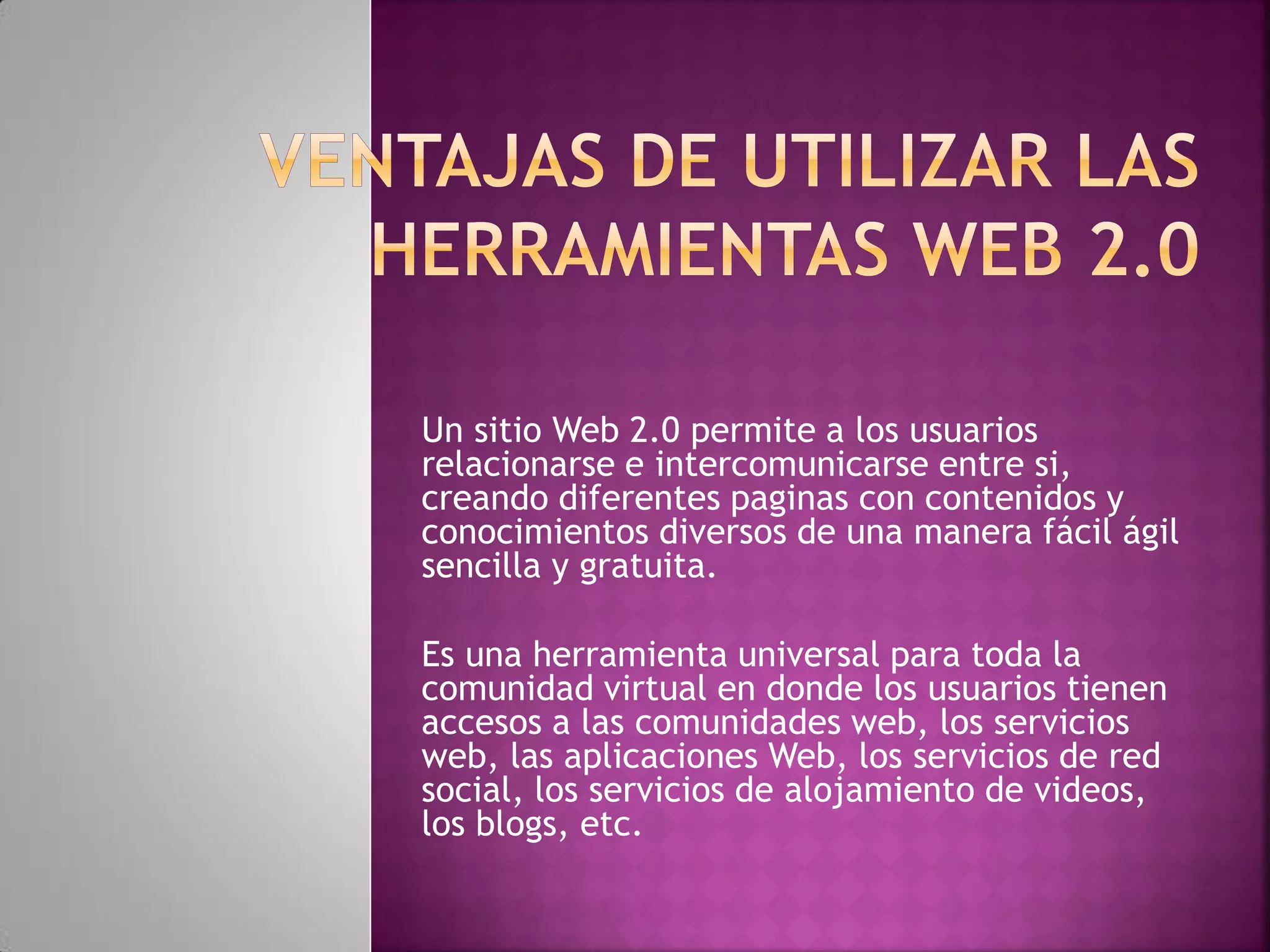 Ventajas de las herramientas web 2.0 | PPT