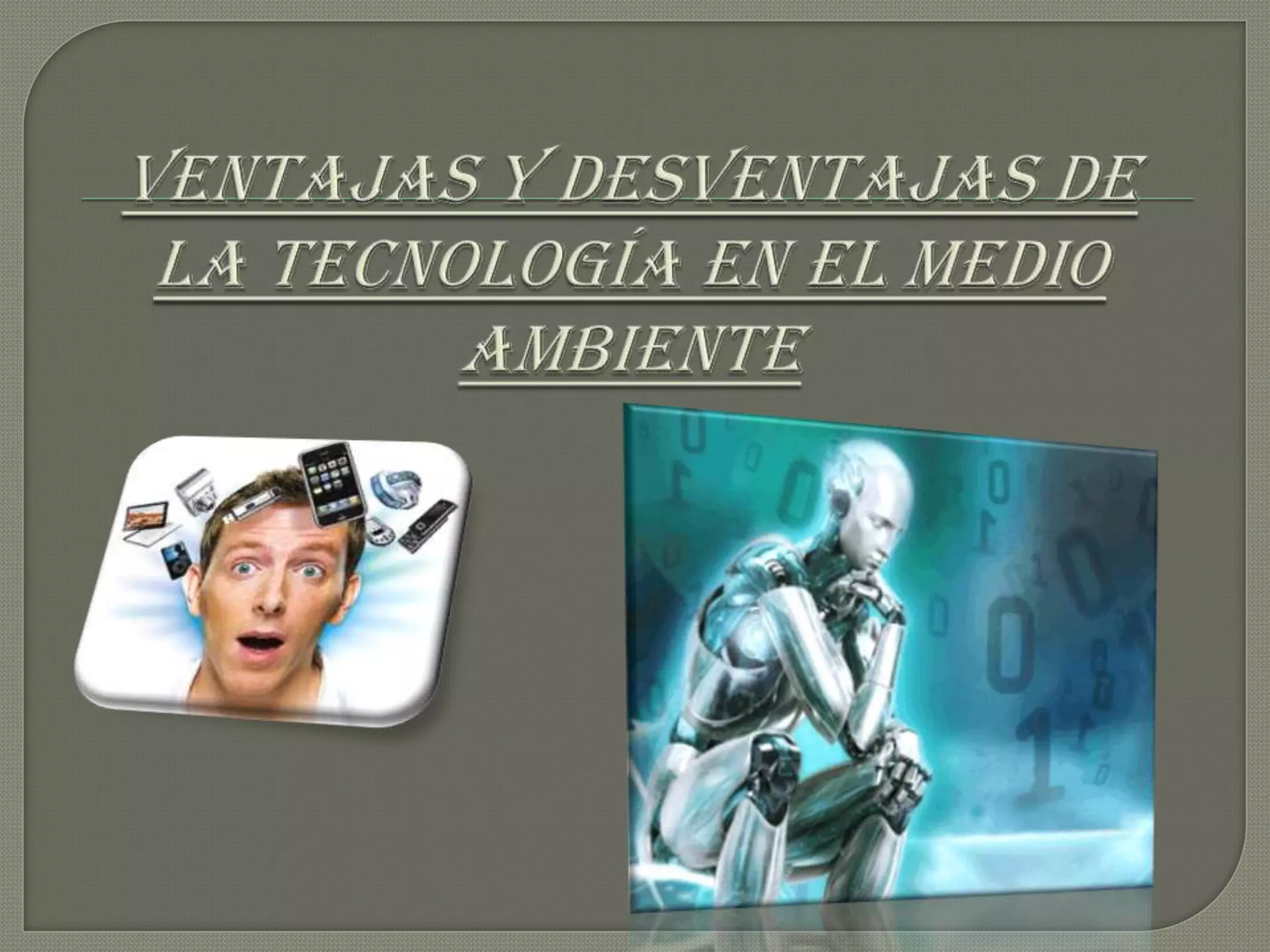 Ventajas y desventajas de la tecnología en el | PPTX