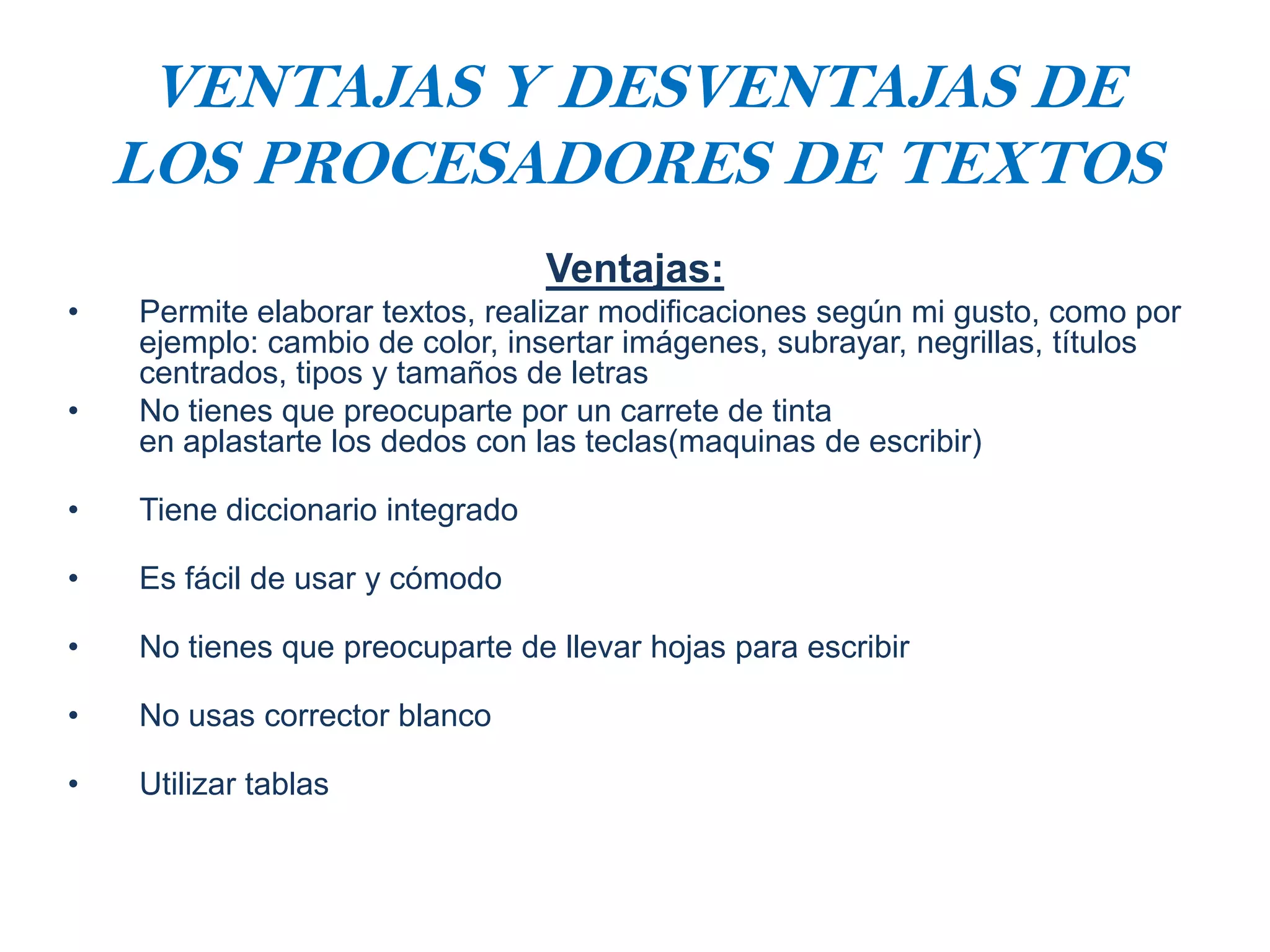 Ventajas y desventajas de los procesadores de textos | PPTX