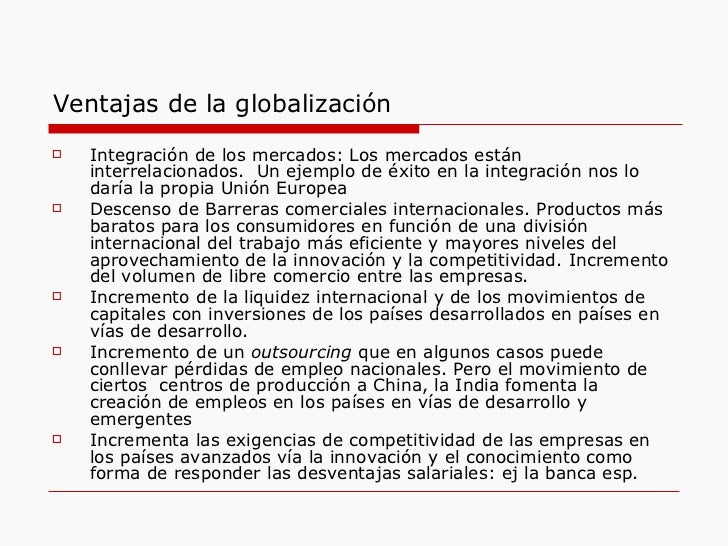 Nuestra Globalizacion Ventajas Y Desventajas De La
