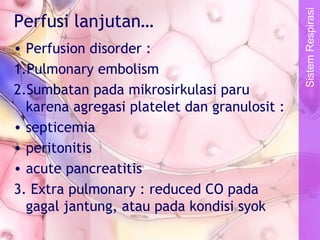 Ventilasi, perfusi & difusi ok | PPT