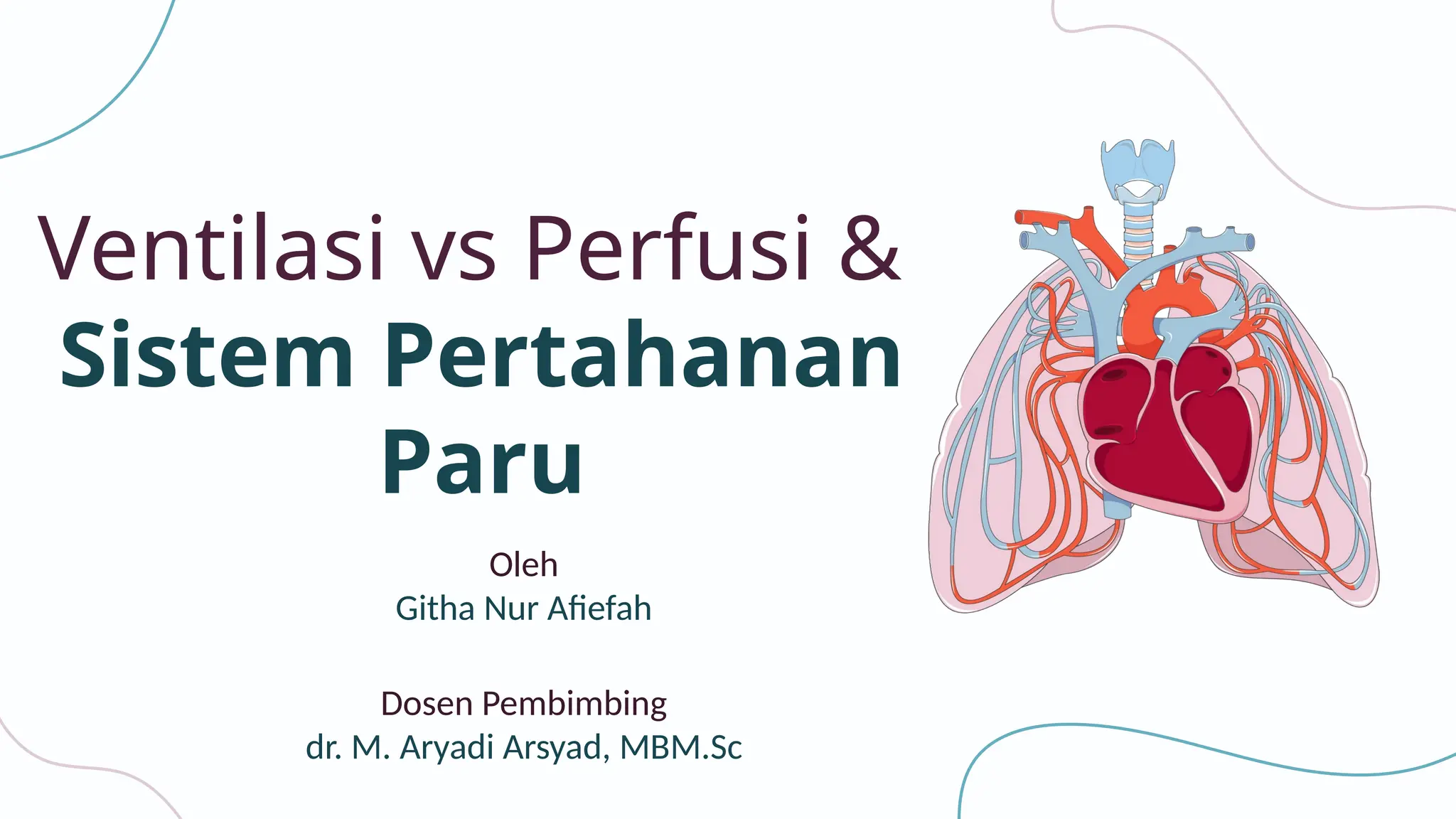 Ventilasi vs Perfusi & Sistem Pertahanan Paru.pptx