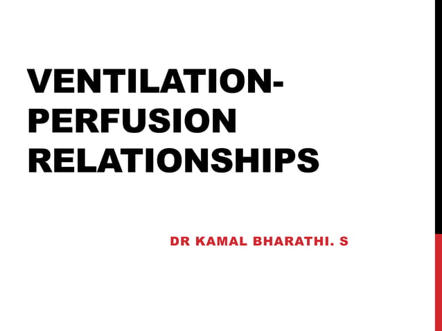 Ventilation perfusion relationships | PPTX