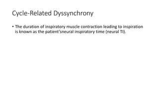 Ventilation 7 patient-ventilator dyssynchrony | PPTX