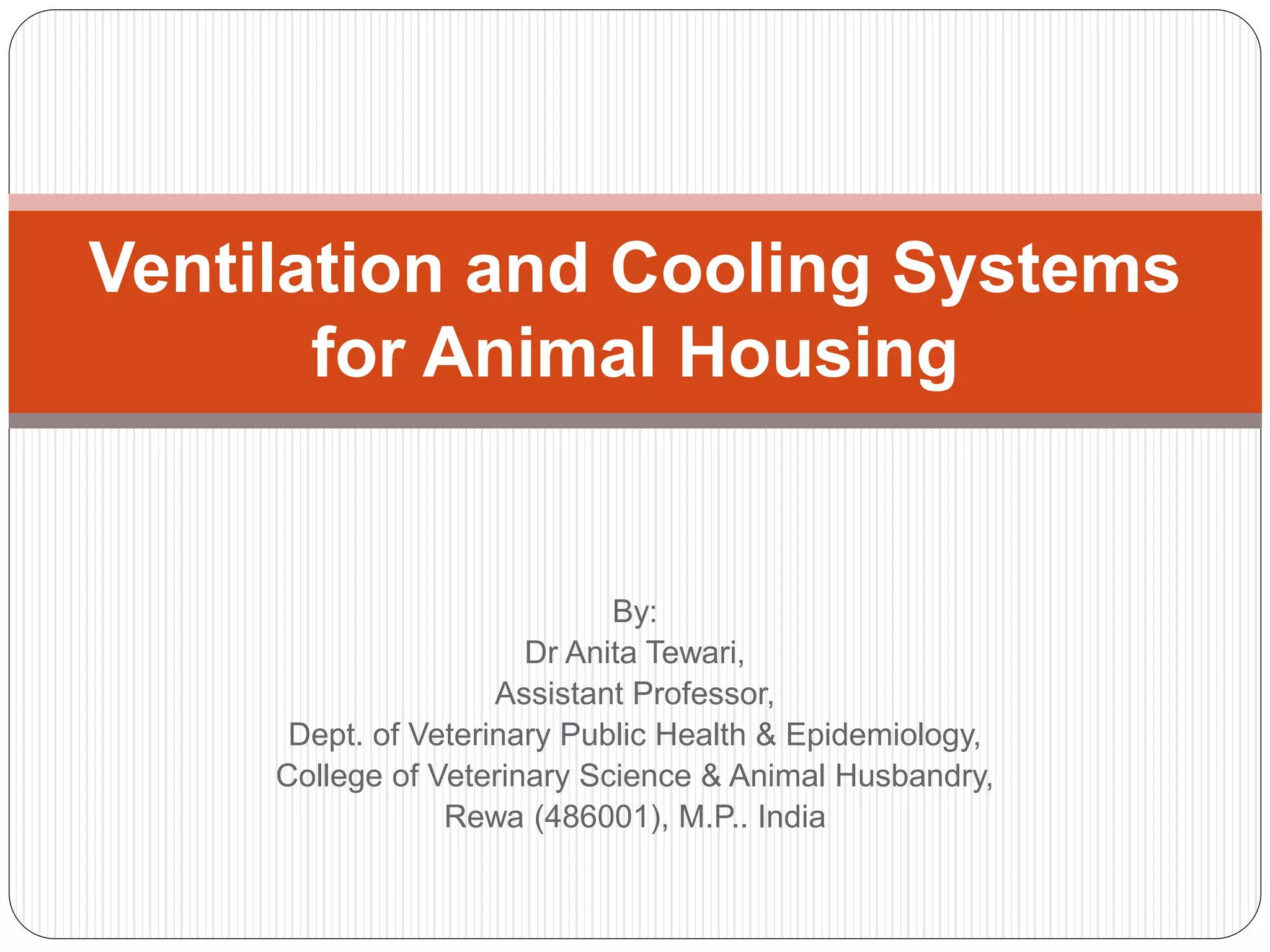 Ventilation and cooling systems for animal housing | PPTX