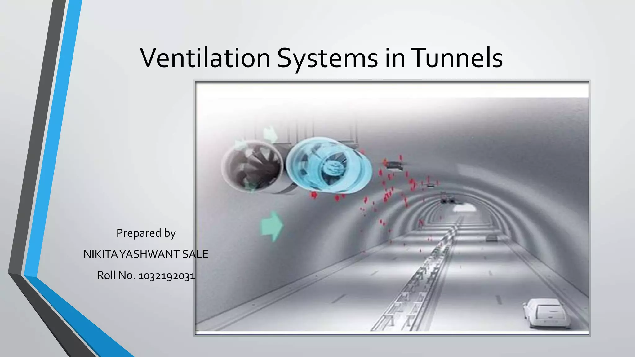 Ventilation in tunnels | PPTX