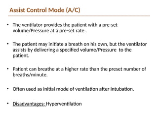 Mechanical Ventilation modes used in critical care | PPT